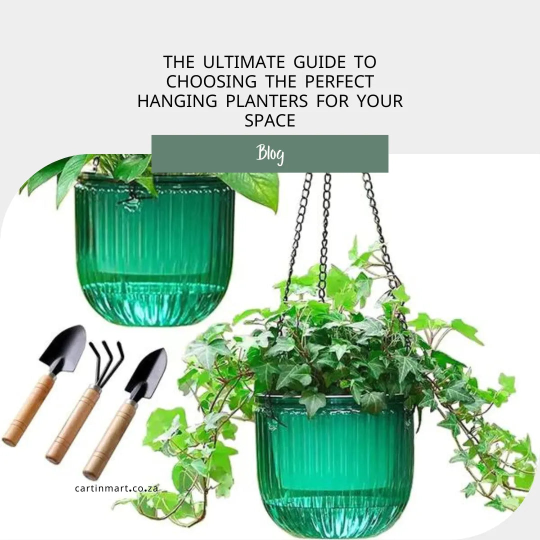 The Ultimate Guide to Choosing the Perfect Hanging Planters for Your S – Cart In Mart